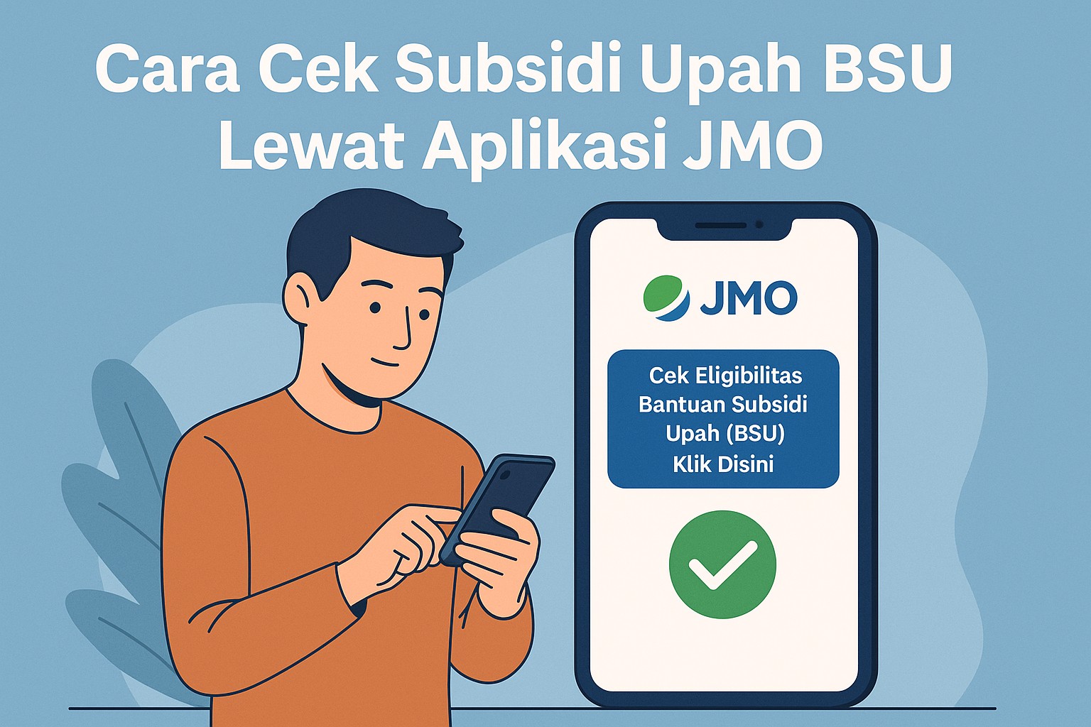 Cara Cek Subsidi Upah BSU 2025 Lewat Aplikasi JMO - Butota.id